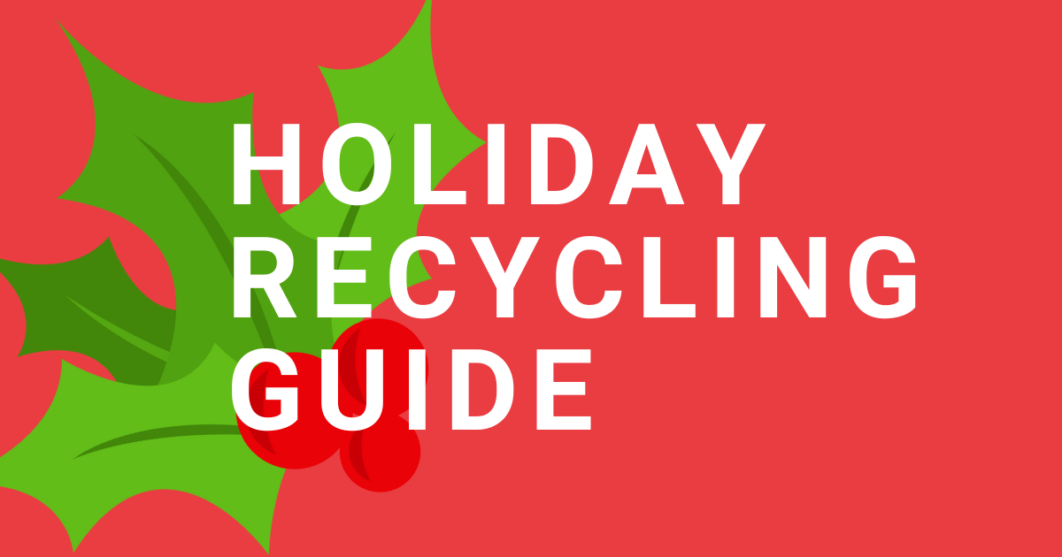Holiday Recycling Guide - Waste Commission